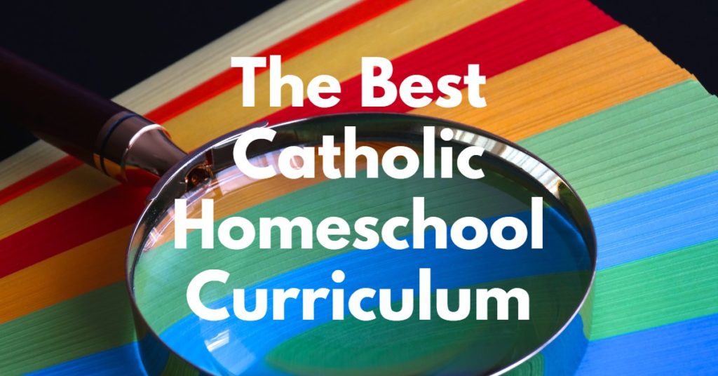 Classical Catholic Homeschool Curriculum - The Catholic Homeschool