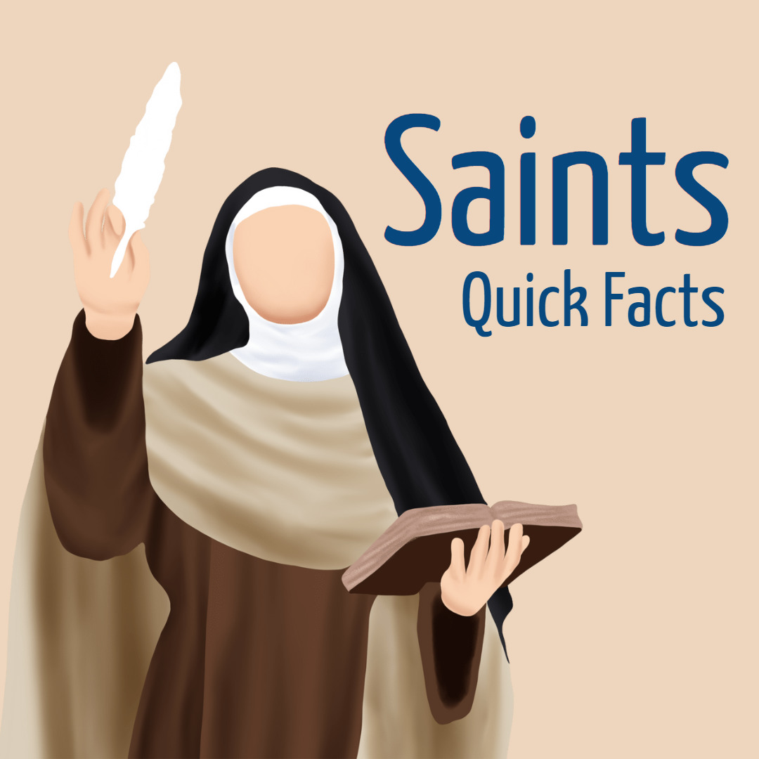 Saints Quick Facts - The Catholic Homeschool